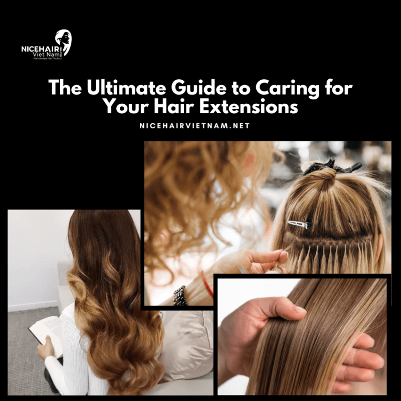 Extensions: The Ultimate Guide to Caring for Your Hair Extensions